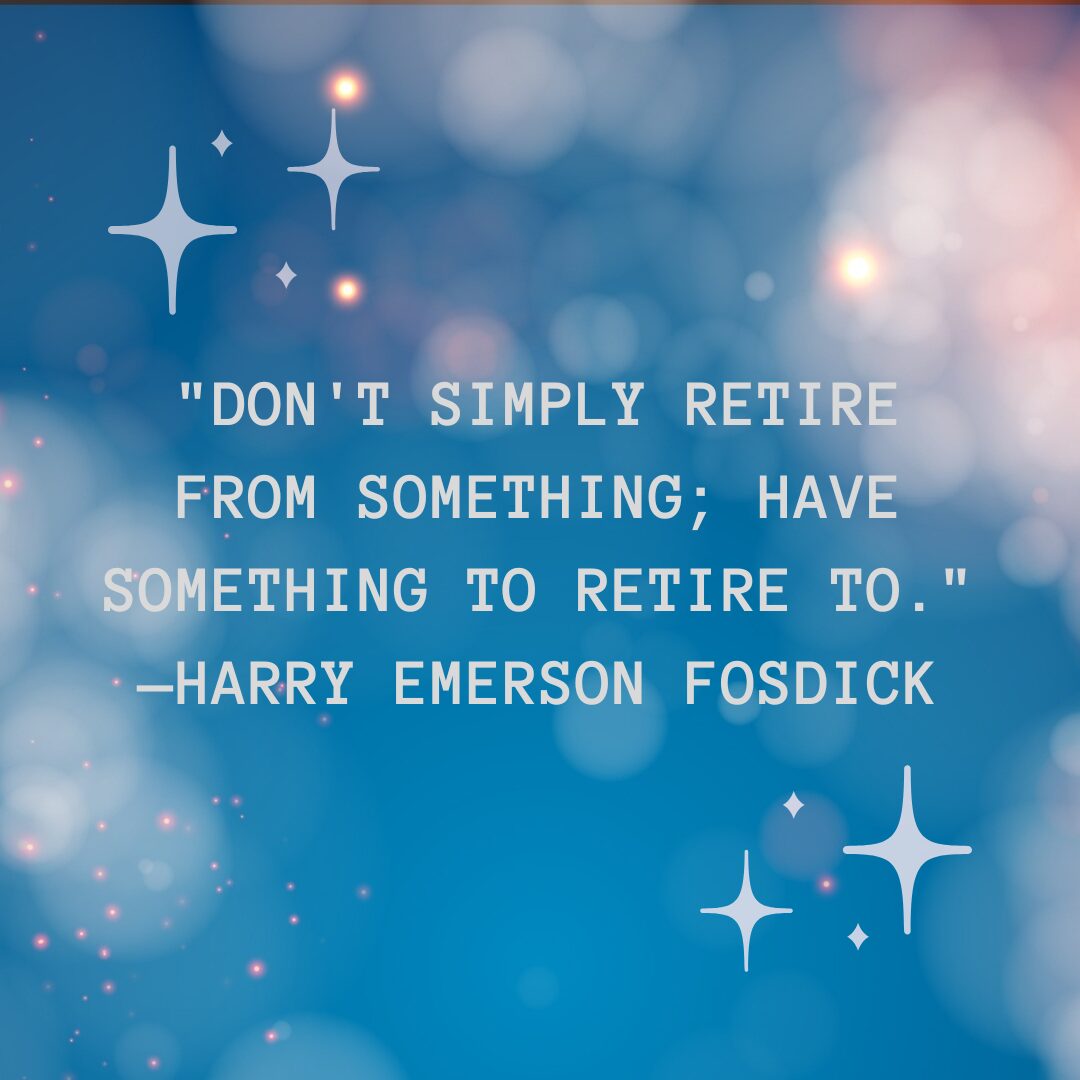 The Ultimate List of Retirement Quotes - Inspirational, Funny, and More
